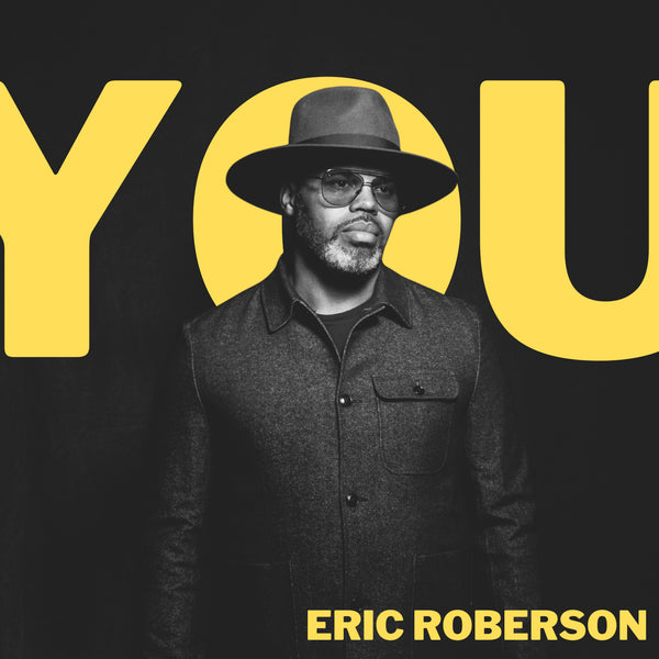 YOU – Eric Roberson Store